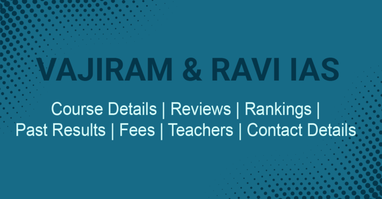 Vajiram & Ravi IAS Institute (Fees, Contact, Review & More)